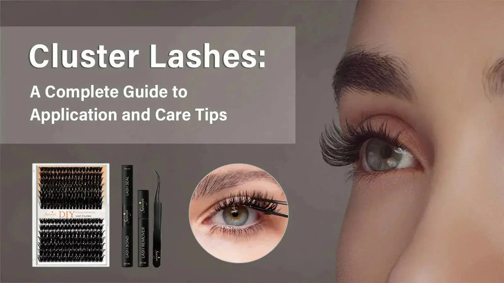 Cluster Lashes Guide 2026: How to Apply, Style & Care | Swaniyalashes