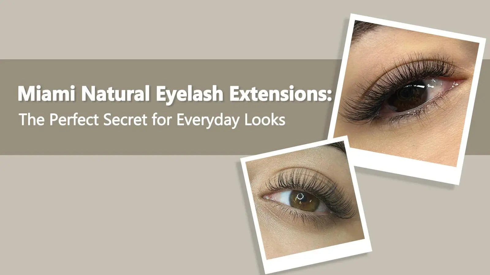Miami Natural Looking Eyelash Extensions: The Perfect Secret for ...