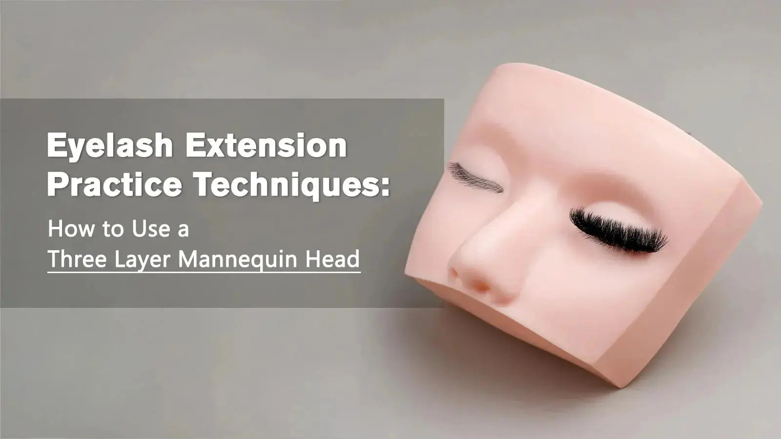 Eyelash Extension Practice: How to Use a Mannequin Head – Swaniyalashes