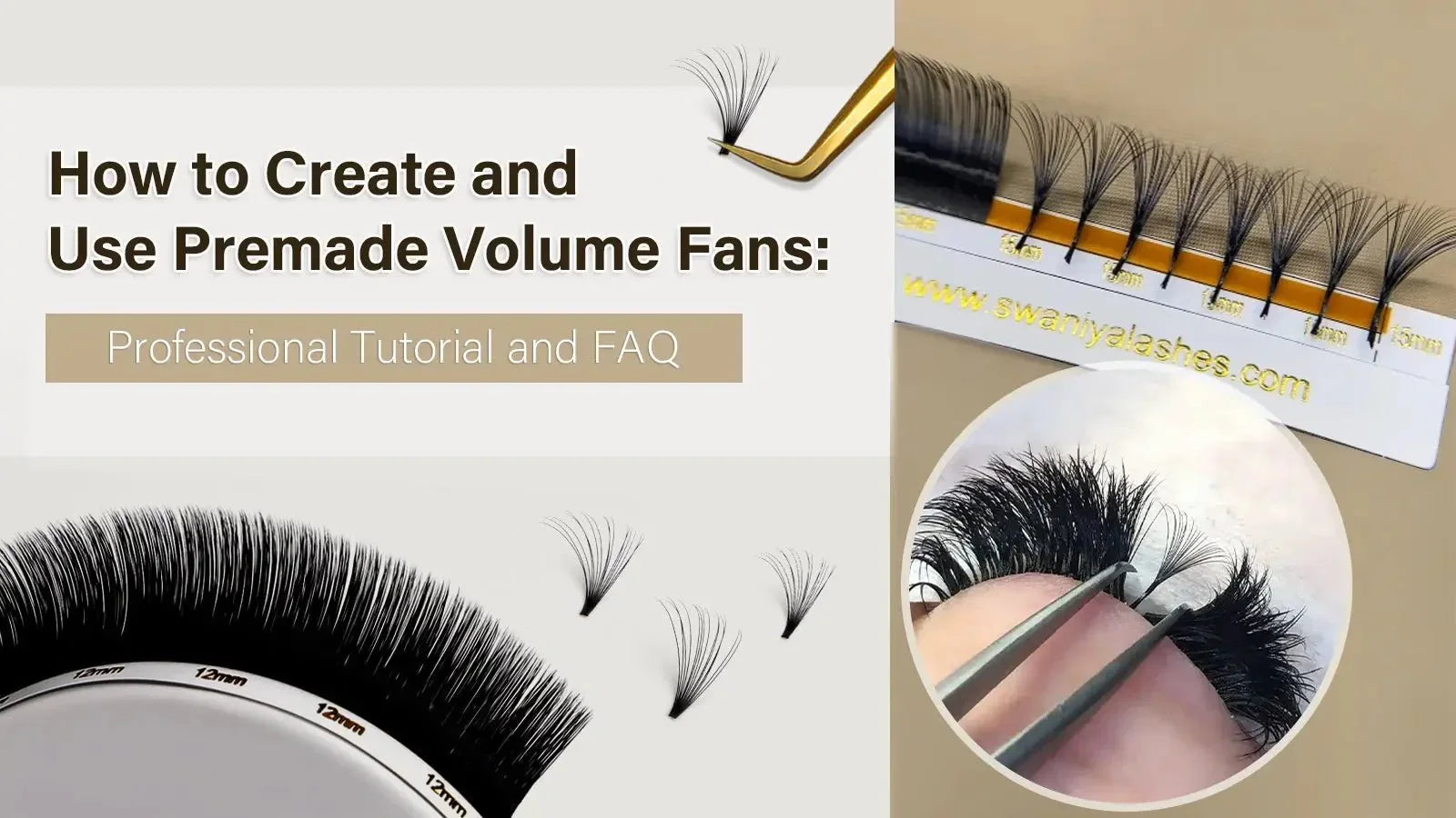 How to Create and Use Premade Volume Fans - Swaniyalashes