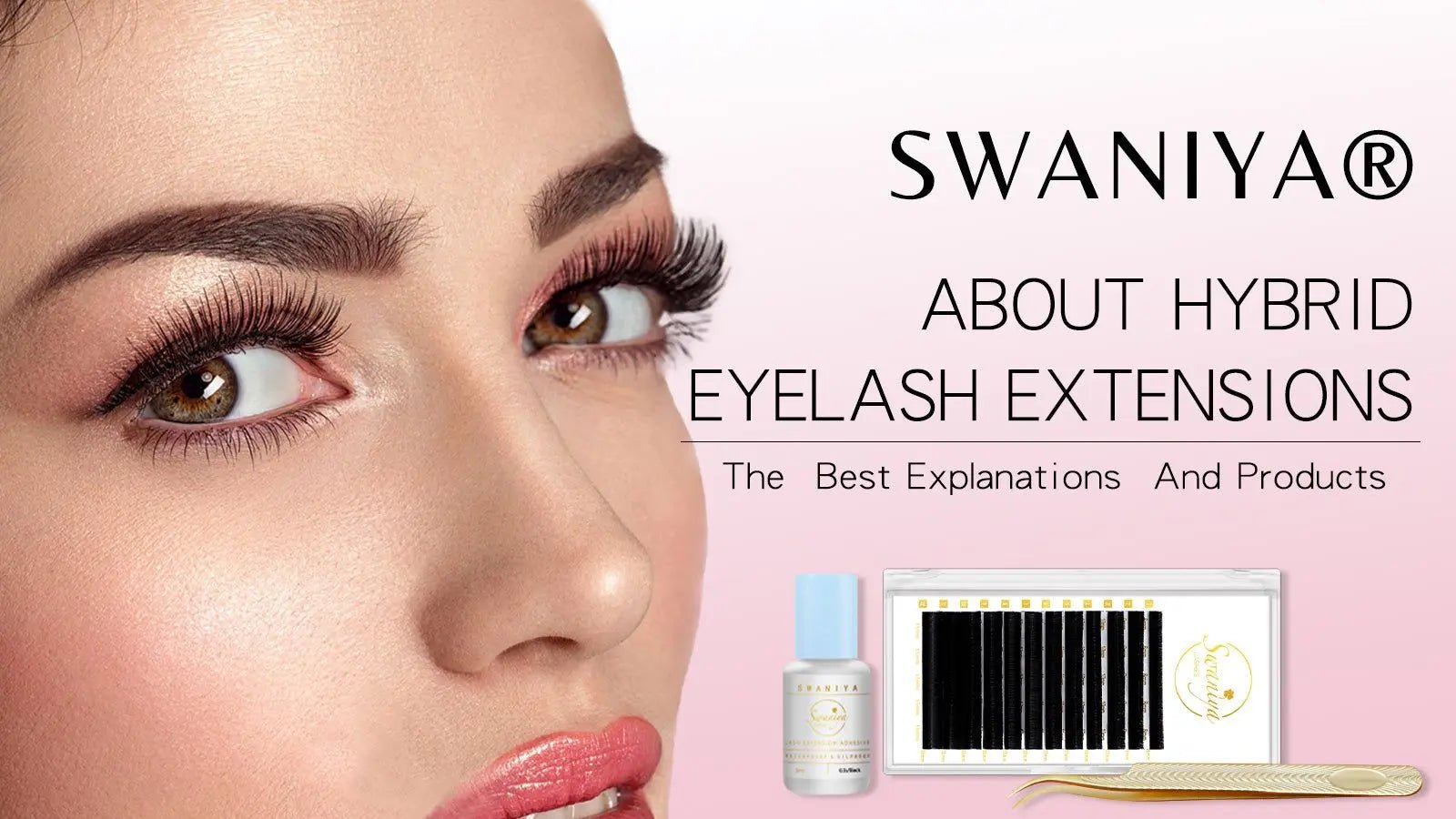 Hybrid Eyelash Extensions-The Best Explanations And Products | Swaniya ...