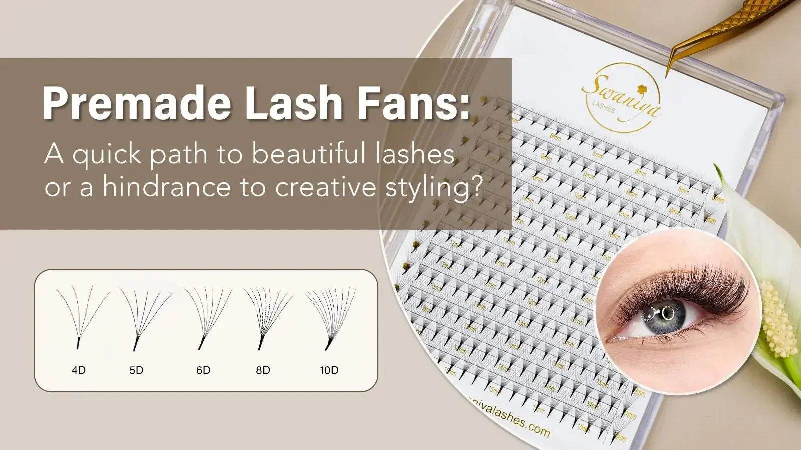 What are your experiences with pre made lash fans? – Swaniyalashes